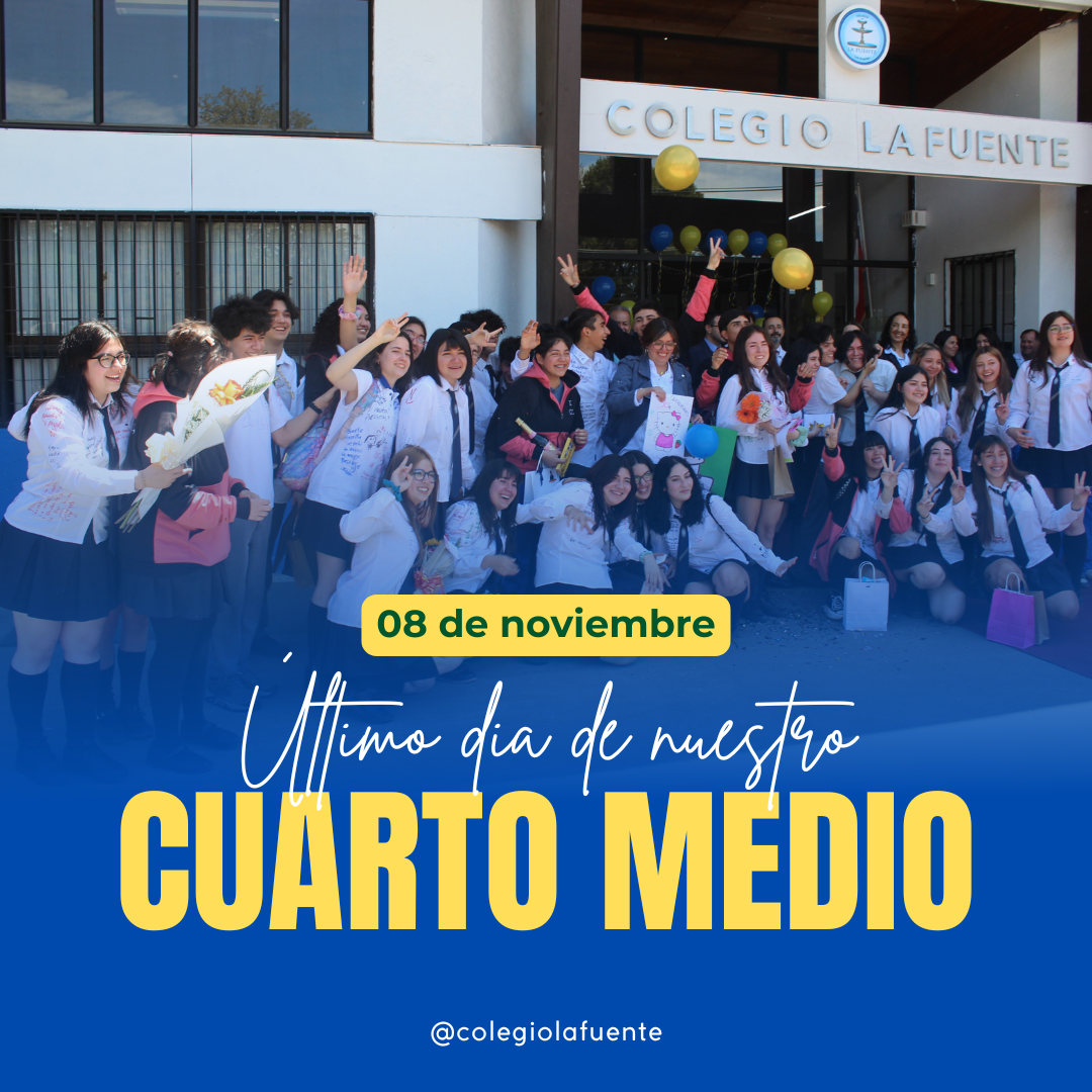 Último día Cuarto Medio Generación 2024 – Colegio La Fuente